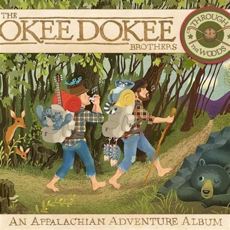 The Okee Dokee Brothers Through The Woods Lyrics And Tracklist Genius