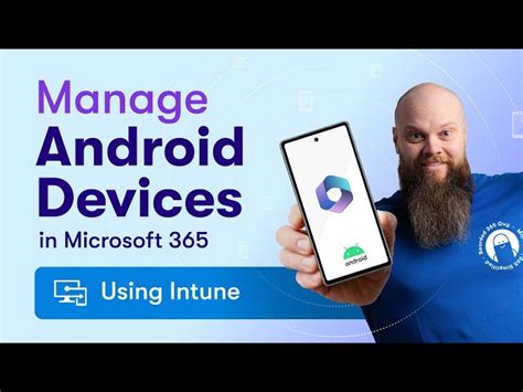 How To Manage Android Devices In Microsoft 365 Using Intune