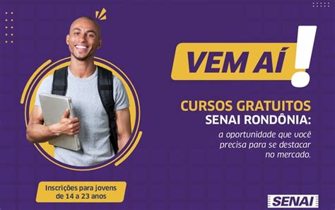 1875 Vagas Senai Abre Inscrições Para Cursos Gratuitos Em Rondônia