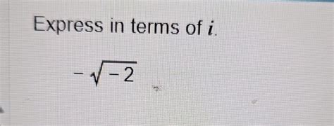 Solved Express In Terms Of I 22 Chegg Com