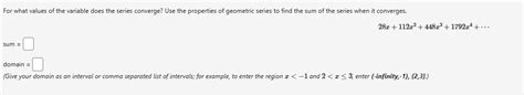 Solved For What Values Of The Variable Does The Series