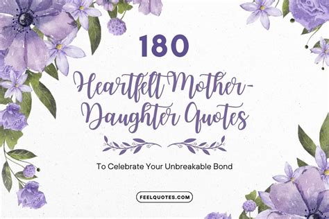 180 Heartfelt Mother Daughter Quotes To Celebrate
