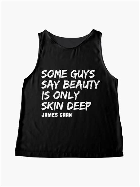 James Caan Rip James Caan I Never Saw My Dad Cryjames Caan Quotes