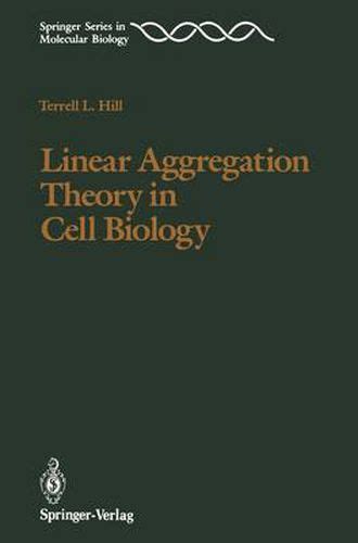 Linear Aggregation Theory In Cell Biology Terrell L Hill 9781461291343 Readings Books