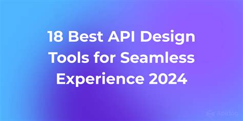 18 Best Api Design Tools For Seamless Experience 2024