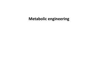 PPT Metabolic Engineering PowerPoint Presentation Free Download ID 2309527