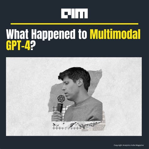 Analytics India Magazine On Linkedin Multimodal Gpt4 Openai Api