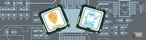 Rsi Alert Meltdown And Spectre Cpu Security Flaws