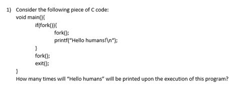 Solved 1 Consider The Following Piece Of C Code Void