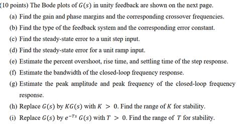 Solved 10 Points The Bode Plots Of Gs In Unity Feedback