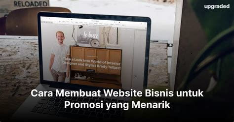Cara Membuat Website Bisnis Untuk Promosi Yang Menarik