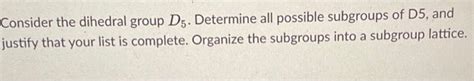 Solved Consider The Dihedral Group Dg Determine All Chegg