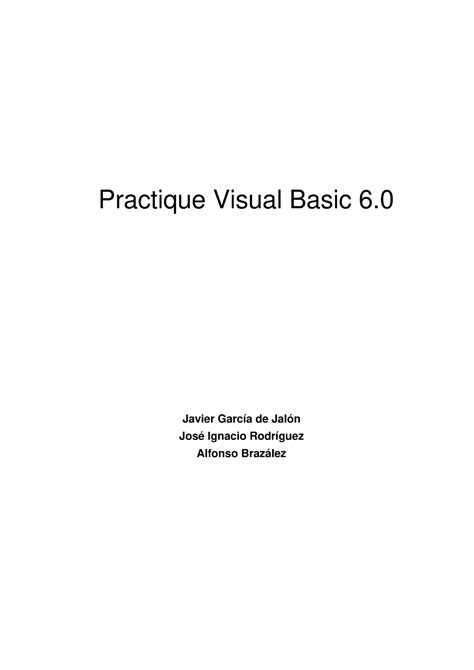 Visual Basic Practicas Practique Visual Basic 6 Javier García De