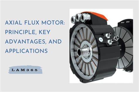 Axial Flux Motor Principle Key Advantages And Applications