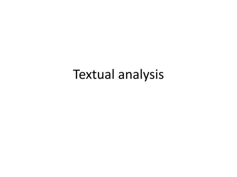 Textual Analysis Ppt
