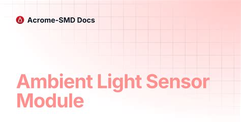 Ambient Light Sensor Module Acrome Smd Docs