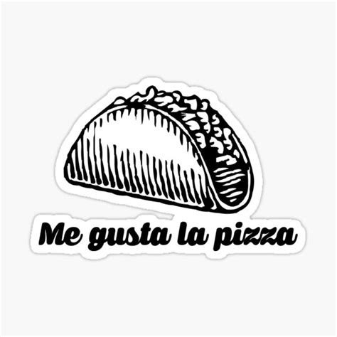 Me Gusta La Pizza Sticker For Sale By Jennikossack Redbubble