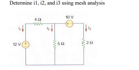 solved determine i1 i2 and i3 using mesh analysis