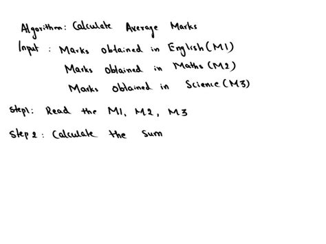Write An Algorithm To Find The Average Marks Of A Student By Taking