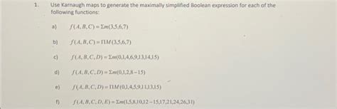Solved 1 Use Karnaugh Maps To Generate The Maximally