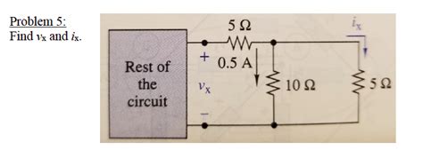 Solved Problem Find Vx And Ix Rest Of A The Chegg Com