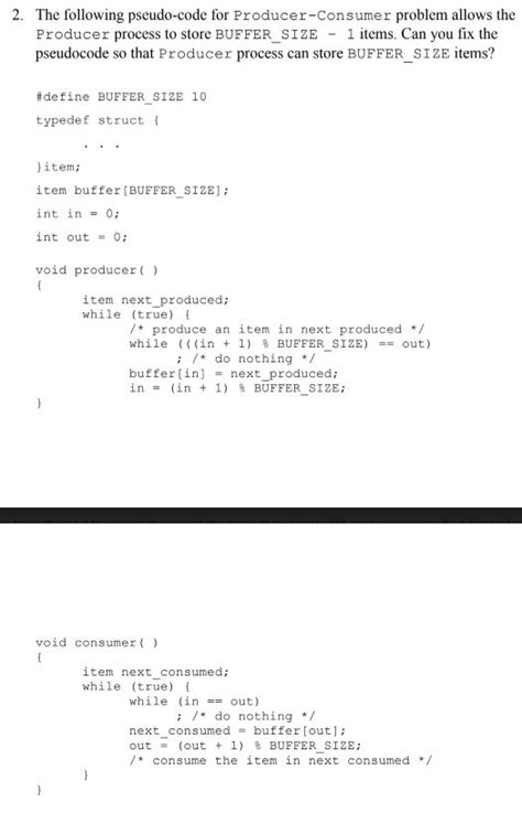 Solved The Following Pseudo Code For Producer Consumer Chegg