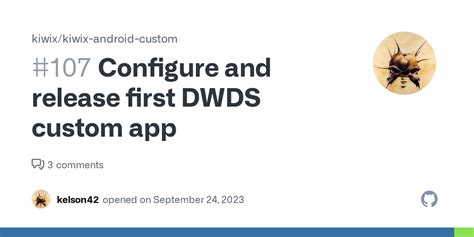 Configure And Release First DWDS Custom App Issue 107 Kiwix Kiwix