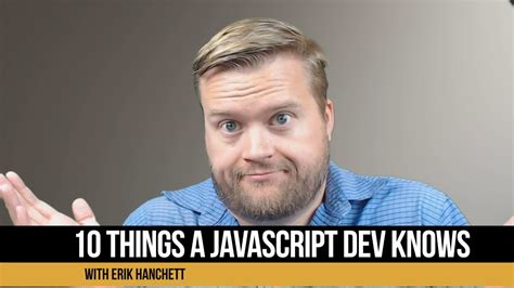 10 Things A Serious Javascript Developer Should Know Youtube