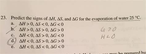 Solved Predict The Signs Of Delath Delta S And Deltag For