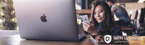 How To Set Up VPN On Mac Why Do You Need VPN Unlimited For Mac