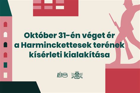 Október 31 én Véget ér A Harminckettesek Tere Kísérleti Kialakítása