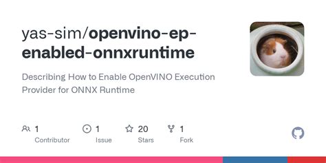 Github Yas Sim Openvino Ep Enabled Onnxruntime Describing How To
