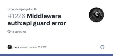 Middleware Authapi Guard Error · Issue 1226 · Tymondesignsjwt Auth