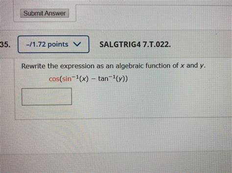 Solved Rewrite The Expression As An Algebraic Function Of X