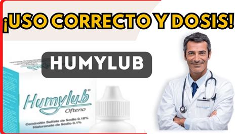 💊 Humylub Dosis 🤷‍♂️para Que Sirve Y Como Tomar Efectos Secundarios