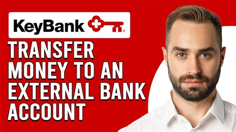 How To Transfer Money From Keybank To An External Bank Account Send