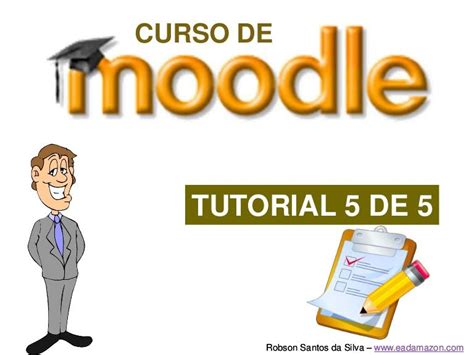 curso de moodle tutorial moodle parte 5 de 5 tutorial