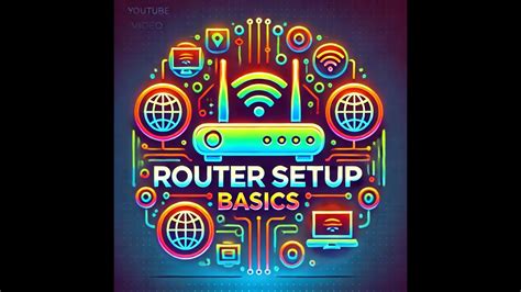 Router Basic Configuration Tutorial For Beginners Step By Step Guide Youtube