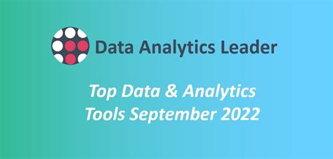 Top Data And Analytics Tools September 2022