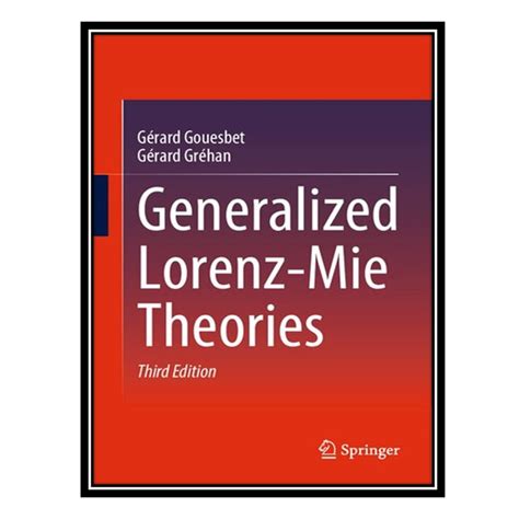 قیمت و خرید کتاب Generalized Lorenz Mie Theories اثر Gérard Gouesbet And Gérard Gréhan انتشارات