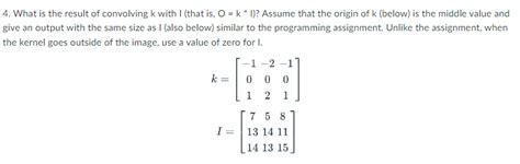 4 What Is The Result Of Convolving K With I That