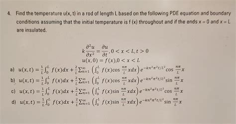 solved 4 find the temperature u x t in a rod of length l