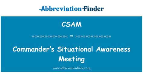 Csam Stands For Commanders Situational Awareness Meeting Abbreviation Finder