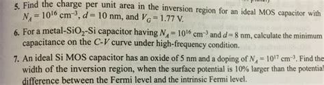 Solved S Find The Charge Per Unit Area In The Inversion