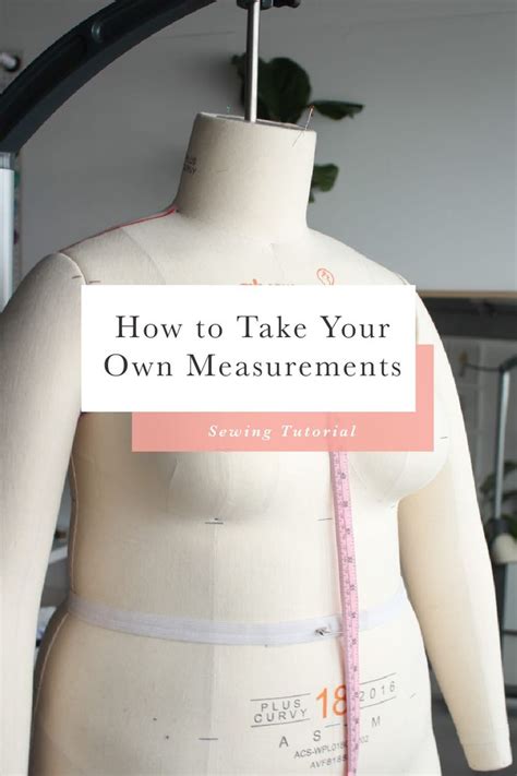 A Mannequin With Measuring Tape On It And The Words How To Take Your Own Measurements