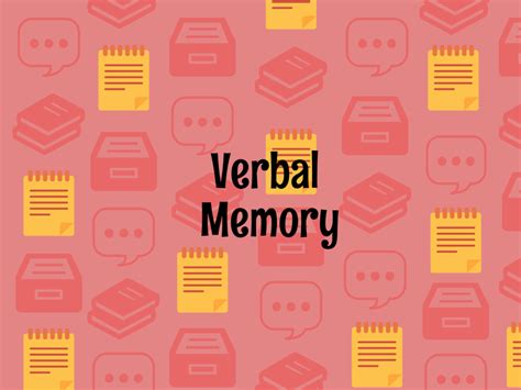 Verbal Memory The Key To Learning Efficiency Mindprint Learning
