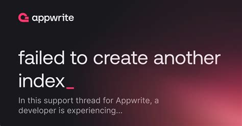 Failed To Create Another Index Threads Appwrite