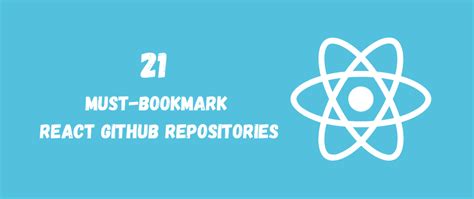 Must Bookmark React GitHub Repositories Every React Developer Should Know Shefali