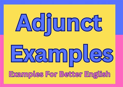 Adjunct Examples Enhance Your English Speaking And Writing