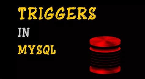 Mysql Trigger What Is It Đinh Quang Tùng Posted On The Topic